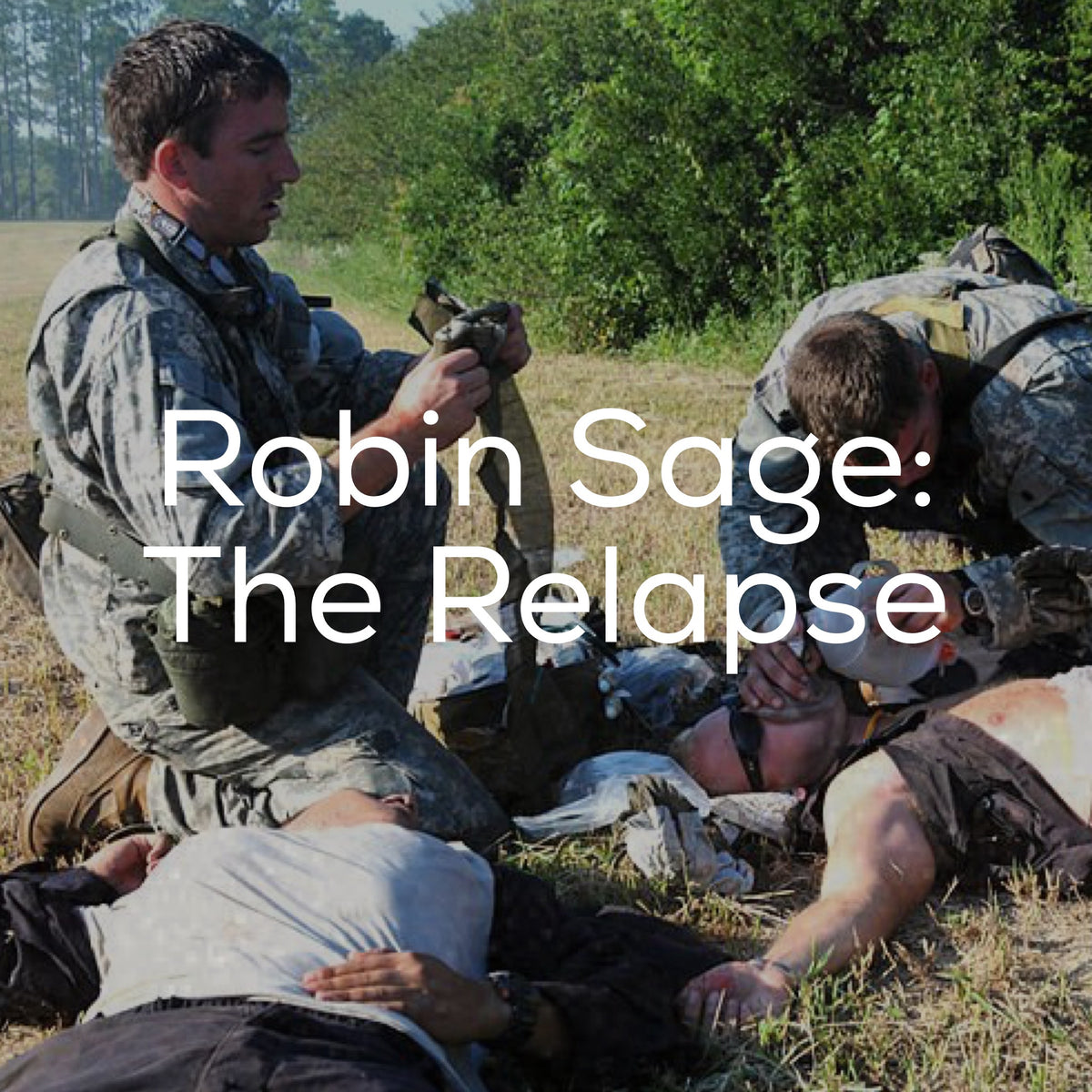 Robin Sage: The Relapse..aka Part 3 aka The Stinkfest – Ready Warrior LLC